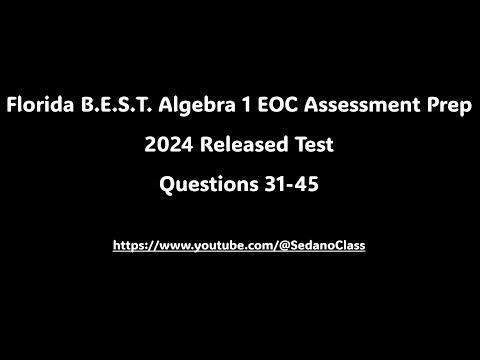 Florida B.E.S.T. Algebra 1 EOC Prep - 2024 Released Test Questions 31-45
