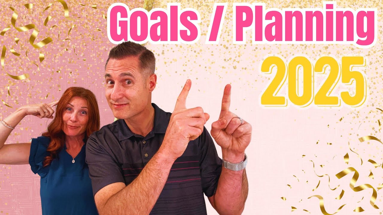 The ULTIMATE Goals Planning for 2025 | Empty Nester