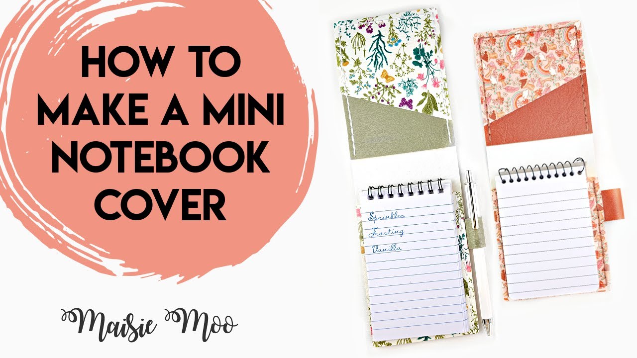 Mini Notebook Cover Pattern DIY with Maisie Moo Design