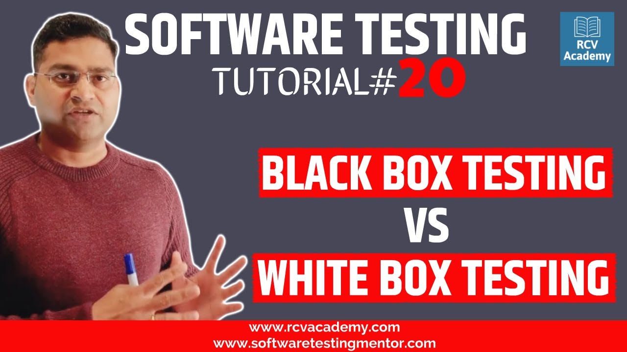 Software Testing Tutorial #20 - Black Box Testing vs White Box Testing