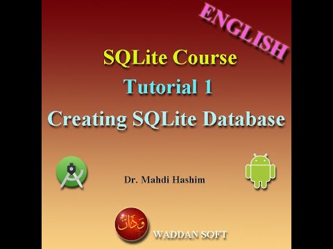 SQLite Course Tutorial 1: Creating SQLite database in Android Studio (waddan soft)