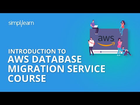 Learn Introduction to AWS Database Migration Service Course | Simplilearn - Mind Luster