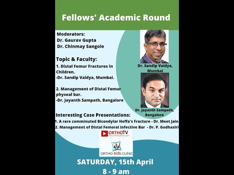 Fellows' Academic Round :Distal Femur Fractures in Children Management of Distal Femur physeal bar