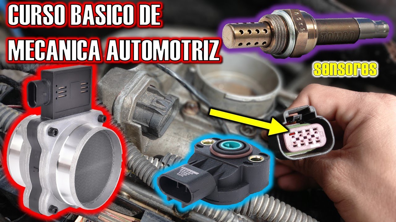 Curso basico de mecanica Automotriz Sensores Sintomas de fallas soluciones y como probarlos