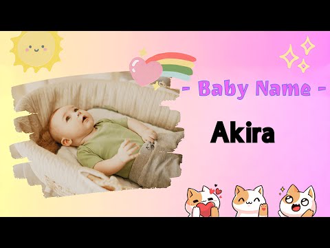 Akira - Girl Name Meaning, Bright, clear, 2023