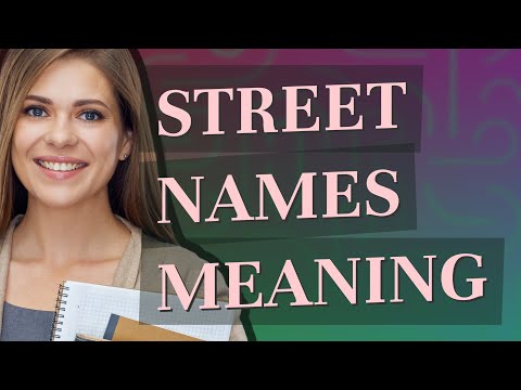 Street names | meaning of Street names