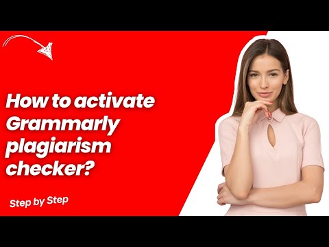 How to activate Grammarly plagiarism checker ? - Step by Step