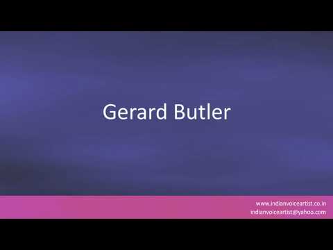 Pronunciation of the word(s) "Gerard Butler".