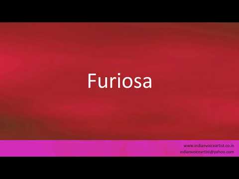 How to pronounce "Furiosa".
