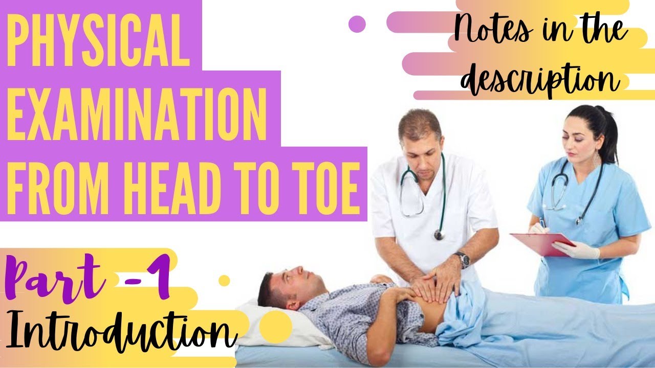 Physical Examination|Part-1|Introduction|Assessment Techniques