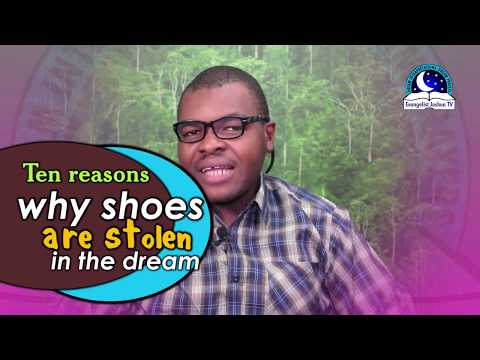 WHY DO I KEEP DREAMING OF STOLEN SHOES IN DREAM - Evangelist Joshua TV