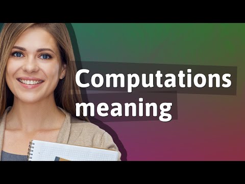 Computations | meaning of Computations