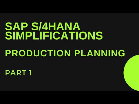 What's new in SAP S/4HANA | SAP S/4HANA Simplifications in Production Planning - Part #1