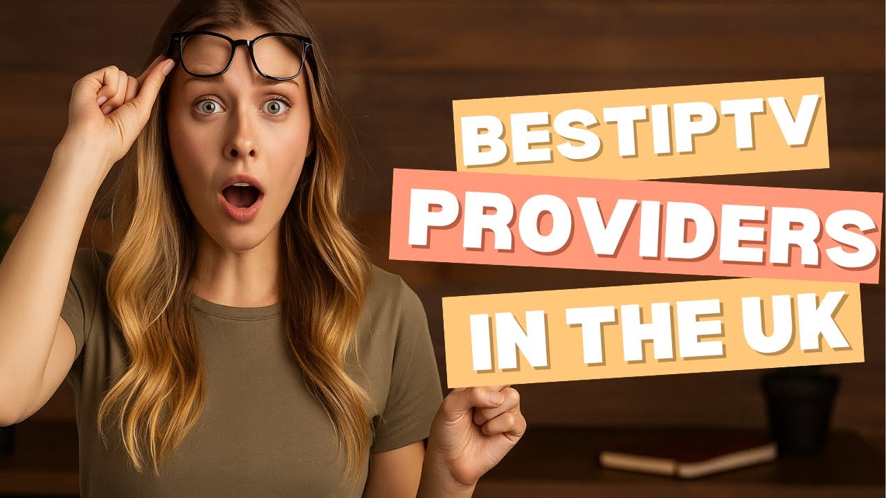 Top 3 IPTV Services in the UK for 2026 – My Honest Review! 🇬🇧📺