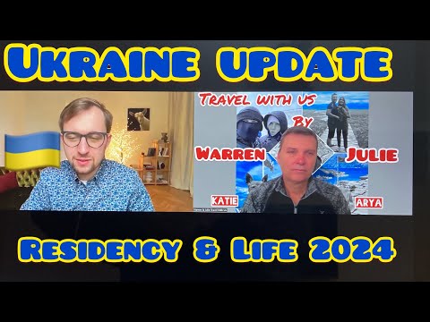 Ukraine Life & Residency Update for 2024