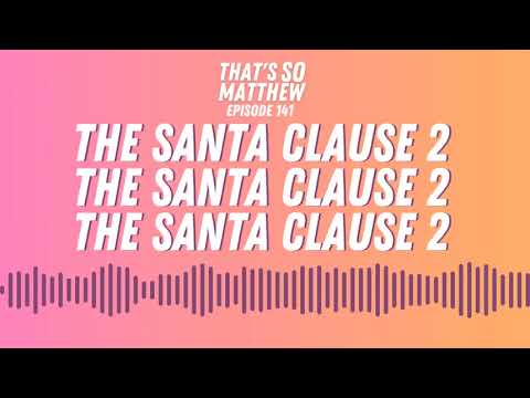 141| the santa clause 2 w/ dj bob