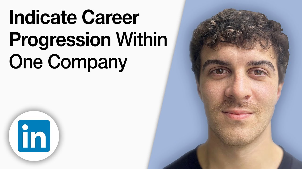 How to Indicate Career Progression Within One Company on LinkedIn [2025 Full Guide]