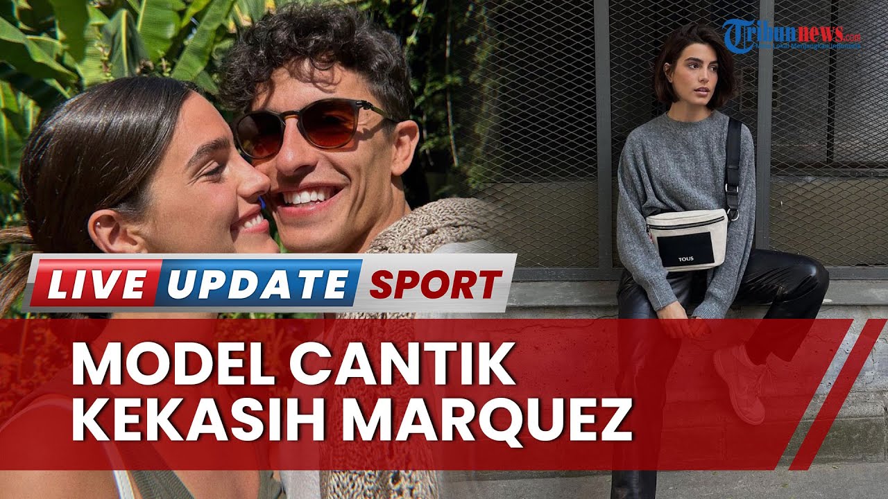 Profil Gemma Pinto, Kekasih Marc Marquez yang Diduga Model Cantik, akan ...