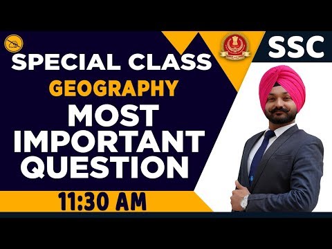 GEO | SPECIAL SSC CLASS | BY GAGAN MAHENDRAS | MOST IMPORTANT QUESTIONS | 11:30 AM
