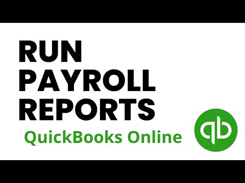 How to Run QuickBooks Payroll Reports