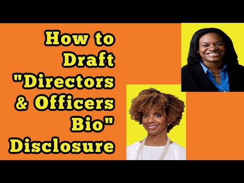 How to Draft “Directors & Officers Bio” Disclosure for the Proxy