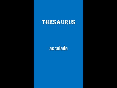 accolade | Thesaurus | Synonyms | English Practice for Fluency | Vocabulary Development