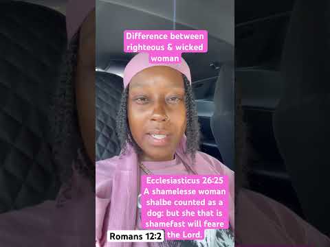 Righteous woman vs Wicked woman #righteousness #bible #woman #short