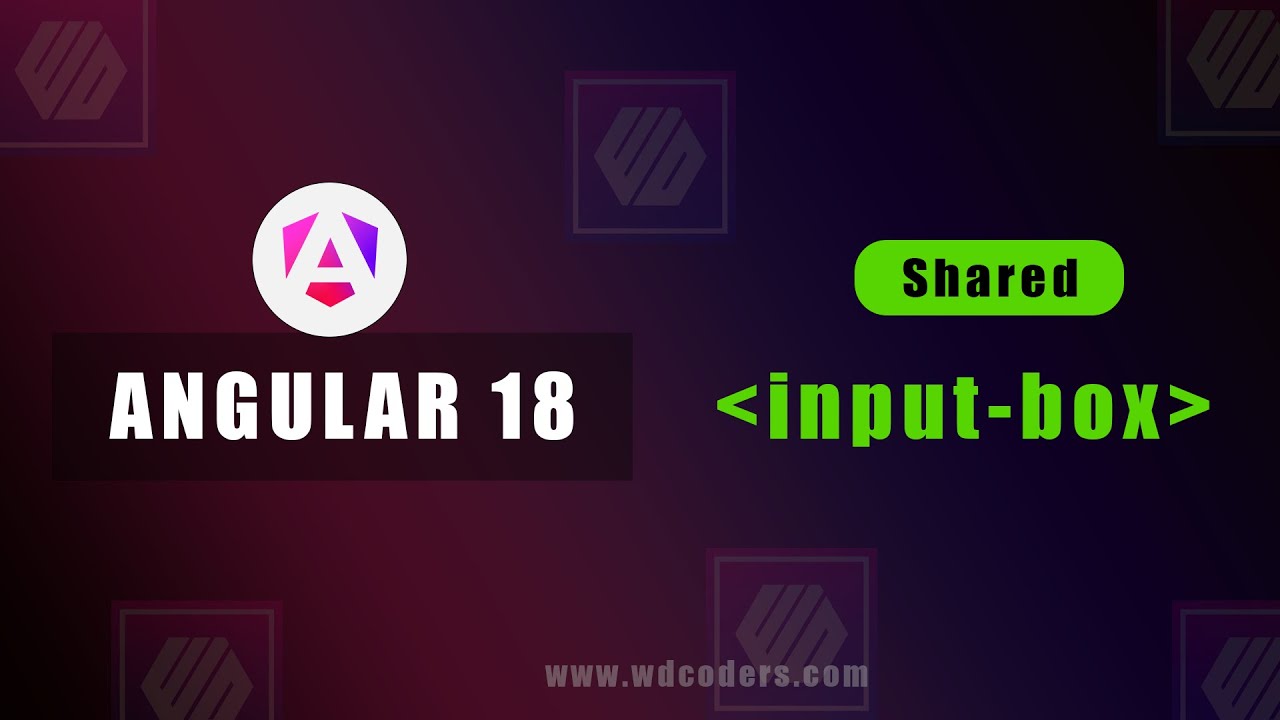 Angular Input Box Component | Shared Component #angular  #angular18 #wdcoders