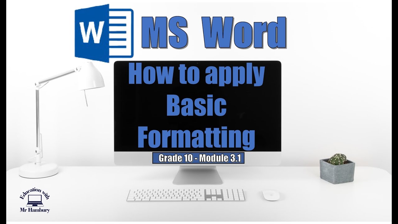Basic Formatting in MS Word