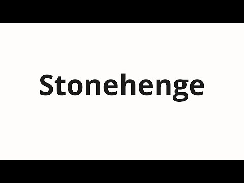 How to pronounce Stonehenge
