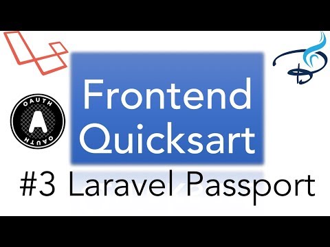 Learn Laravel Passport | Frontend Quickstart | OAuth 2 0 | 3 - Mind Luster