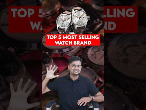 Top 5 Most Selling Watch Brands in India ๐ฎ๐ณ | Saxenaji