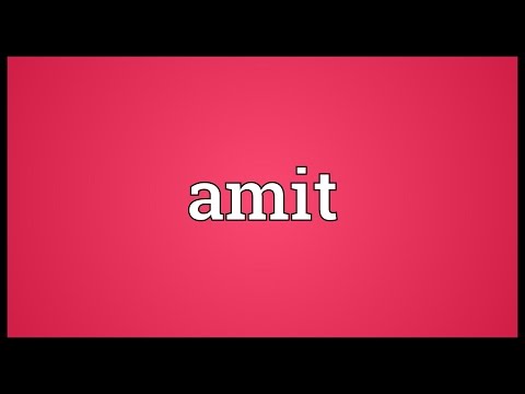 Amit Meaning