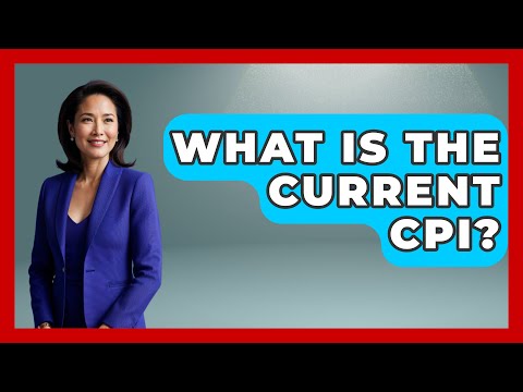 What Is The Current CPI? - Learn About Economics