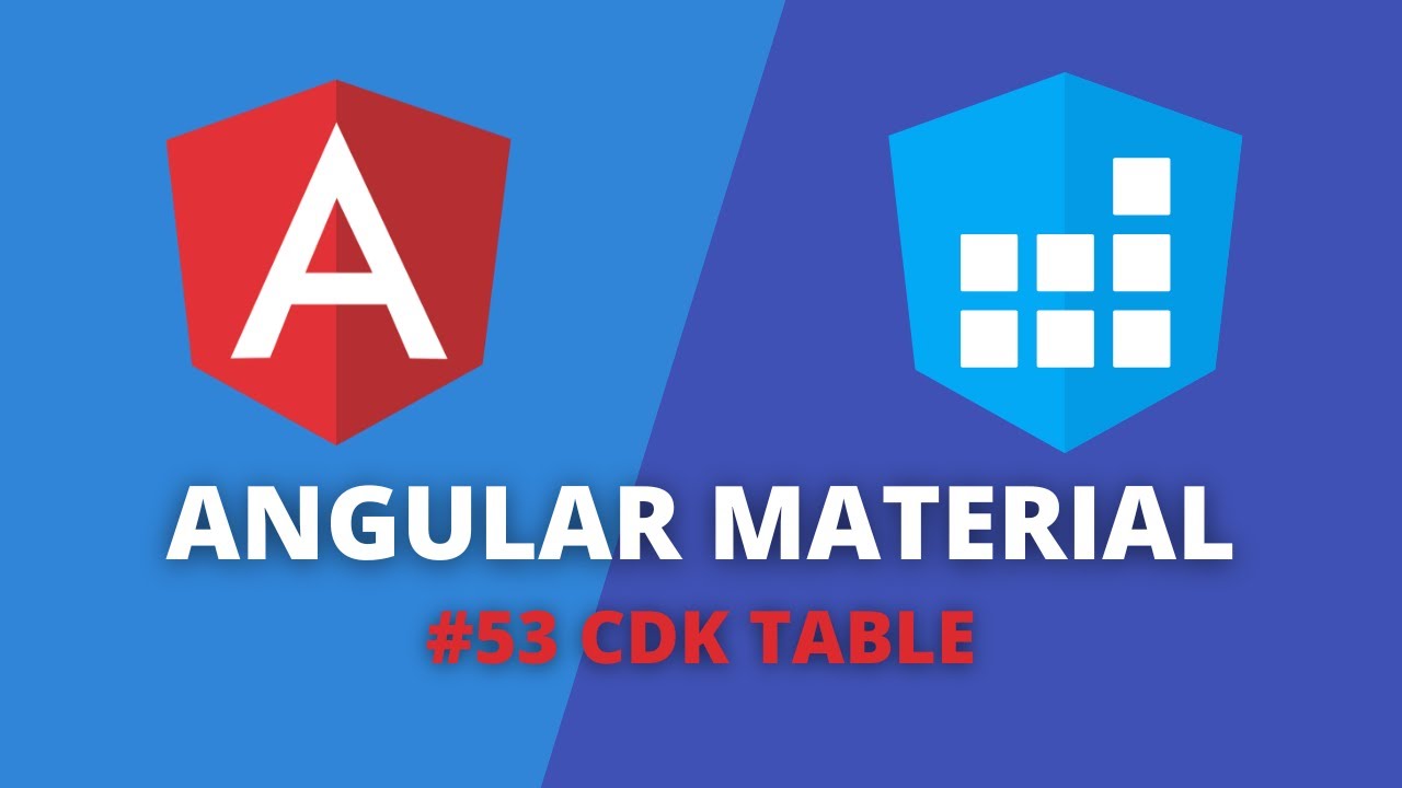 Angular Material #53 - CDK Table