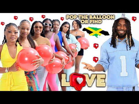 Pop The Balloon Or Find Love | Jamaica Edition | Kingston