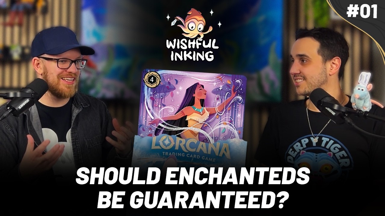 Wishful Inking Episode 01 | Disney Lorcana Pull Rates: Should Enchanteds Be Guaranteed?