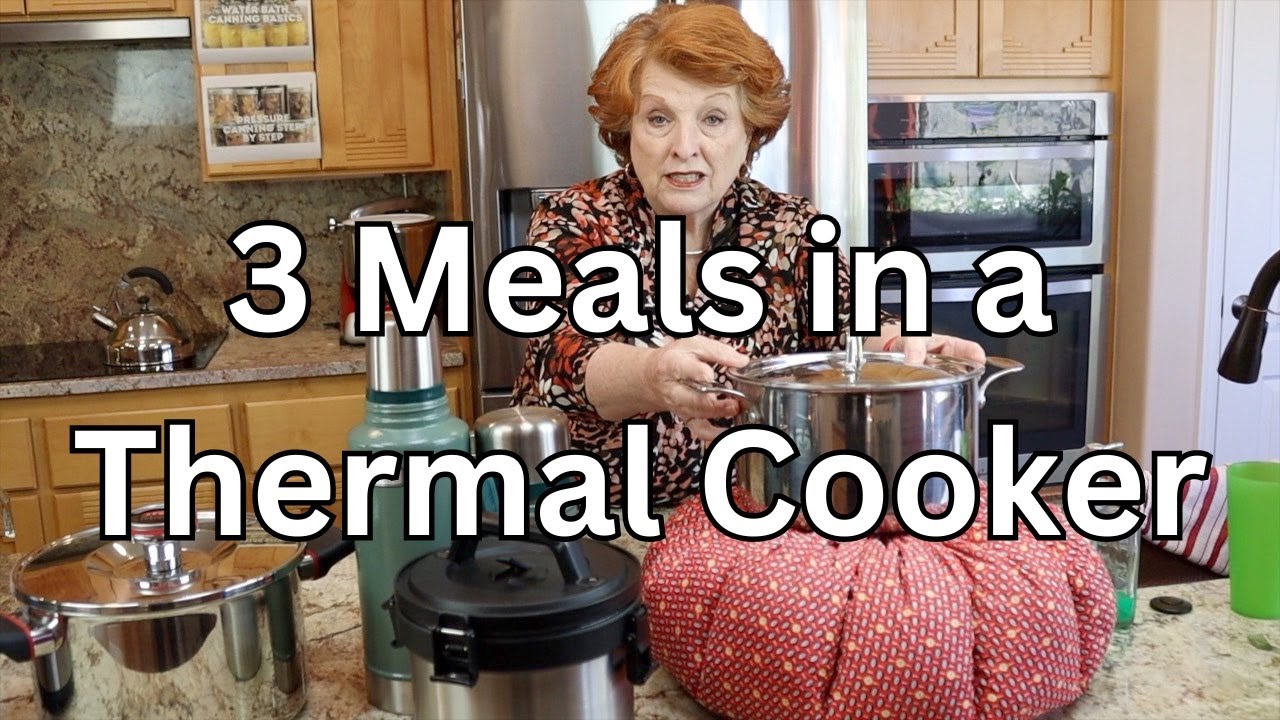 3 Meals in a Thermal Cooker