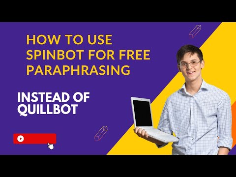 How to use Spinbot Paraphrasing for free instead of Quillbot.