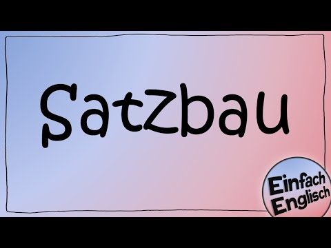 Satzbau im Englischen - einfach erklärt | Einfach Englisch