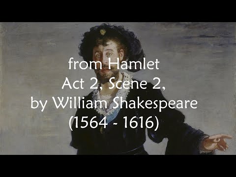 from Hamlet, Act 2, Scene 2, by William Shakespeare - I Have of Late