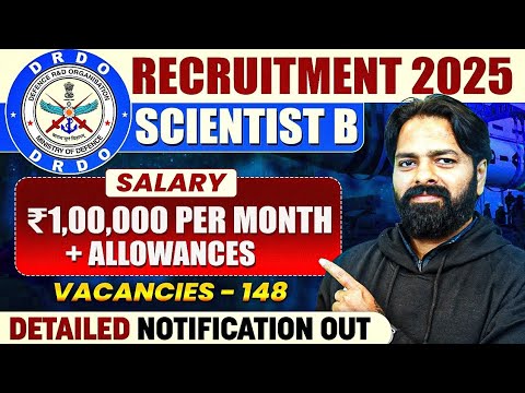 DRDO Recruitment 2025 | Scientist B | Salary - 100000 Per Month + Allowances | Notification Out