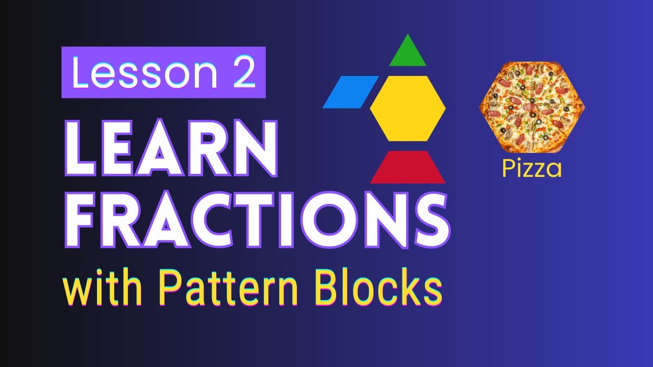 Learn Fractions with Pattern Blocks | Part2