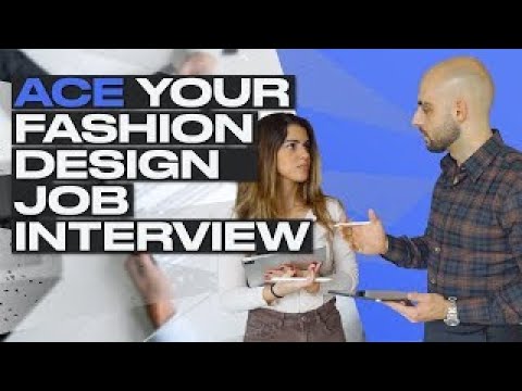 Fashion Designer Job Interview Tips To Make A Great First Impression From A Fashion Agency Owner