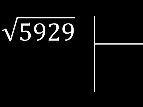 √5929 , raiz cuadrada de 5929 . Paso a paso , metodo tradicional para hallar raices