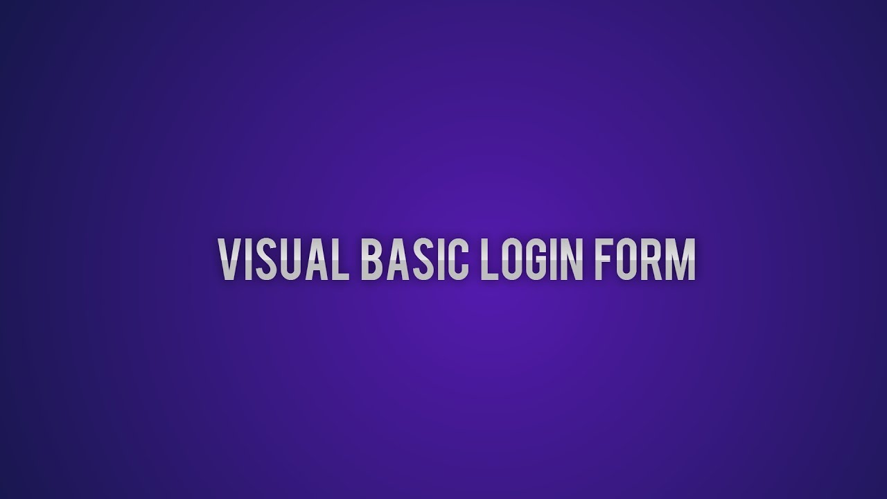 Visual Basic Tutorials - 1 - Login Form