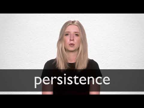 How to pronounce PERSISTENCE in British English
