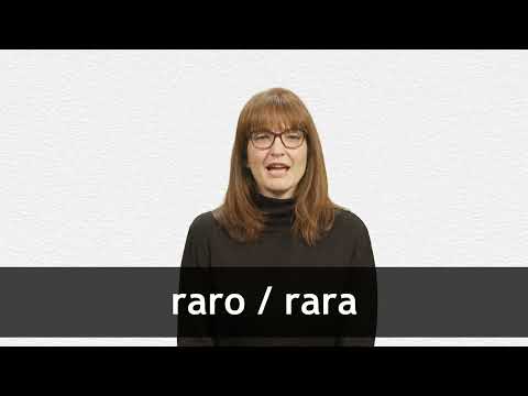 Traducción en inglés de “RARO” | Collins Diccionario español-inglés
