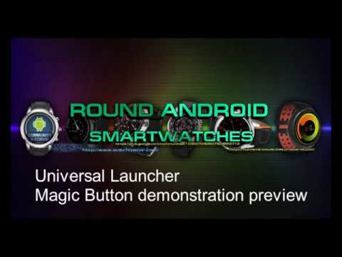 About the Universal Launcher : With new types of watches comes new ...
