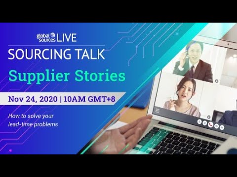 Sourcing Talk - Supplier Stories: How to solve your lead-time problems